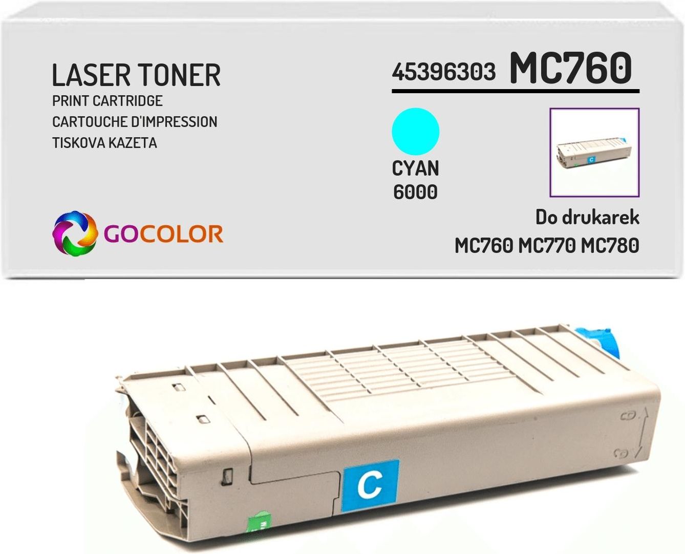GOCOLOR NOWY TONER DO OKI MC760 MC770 MC780 45396303 CYAN EOK593 ...