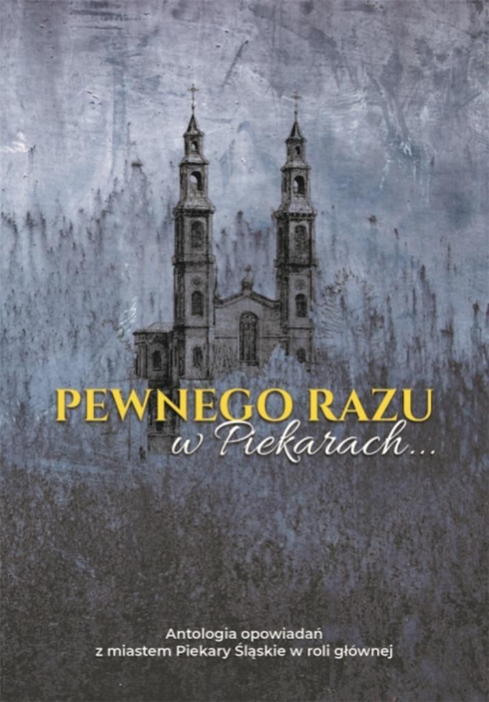 Książka Pewnego razu w Piekarach. - Ceny i opinie - Ceneo.pl