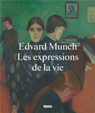 Edvard Munch: Life Expressions (French edition) - Literatura ...