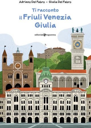Ti racconto il Friuli Venezia Giulia - Literatura obcojęzyczna - Ceny i ...