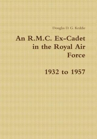 An R.M.C. Ex-Cadet in the Royal Air Force 1932 to 1957 - Literatura ...