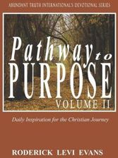 Pathway to Purpose (Volume II): Daily Inspiration for the Christian ...