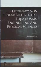 Ordinary Non Linear Differential EquationsIn Engineering And Physical ...