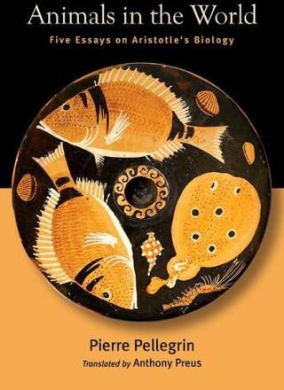 Animals in the World: Five Essays on Aristotle's Biology - Literatura ...