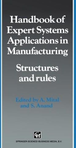 Handbook of Expert Systems Applications in Manufacturing: Structures ...