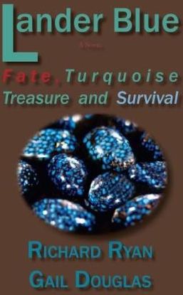 Lander Blue: Fate, Turquoise Treasure and Survival - Literatura ...