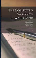 The Collected Works of Edward Sapir: 1 - Literatura obcojęzyczna - Ceny ...