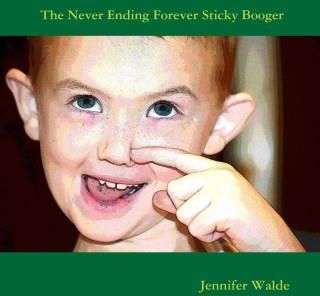 The Never Ending Forever Sticky Booger - Literatura obcojęzyczna - Ceny ...