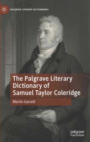 The Palgrave Literary Dictionary of Samuel Taylor Coleridge ...
