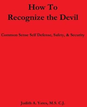 How To Recognize the Devil Common Sense Self Defense, Safety ...
