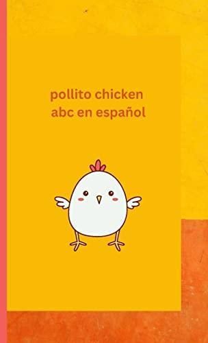 Pollito Chicken learning Spanish ABC - Literatura obcojęzyczna - Ceny i ...
