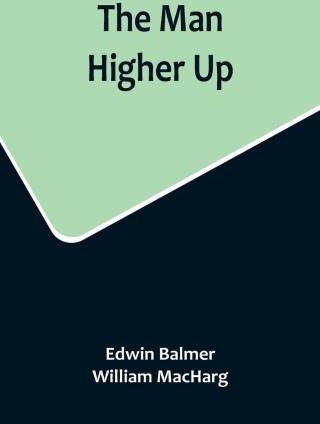 The Man Higher Up - Literatura obcojęzyczna - Ceny i opinie - Ceneo.pl