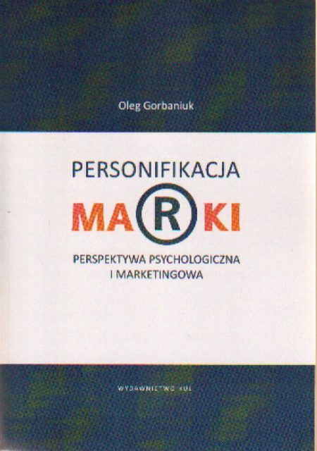 Książka Personifikacja MARKI Perspektywa psychologiczna i marketingowa ...