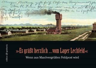 Es grüßt herzlich ... vom Lager Lechfeld - Literatura obcojęzyczna ...