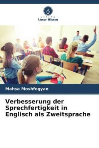 Verbesserung der Sprechfertigkeit in Englisch als Zweitsprache - Literatura obcojęzyczna - Ceny ...
