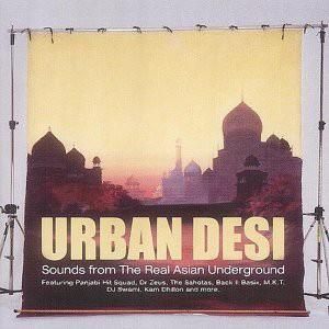 Płyta kompaktowa Urban Desi - Sounds From The Real Asian Underground ...