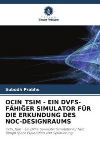 OCIN_TSIM - EIN DVFS-FÄHIGER SIMULATOR FÜR DIE ERKUNDUNG DES NOC ...