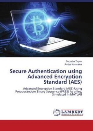 Secure Authentication using Advanced Encryption Standard (AES ...