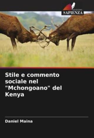 Stile e commento sociale nel "Mchongoano" del Kenya - Literatura ...
