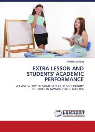 EXTRA LESSON AND STUDENTS' ACADEMIC PERFORMANCE - Literatura ...