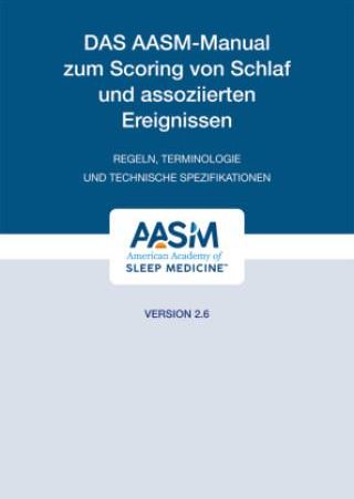 Das AASM-Manual zum Scoring von Schlaf und assoziierten Ereignissen ...