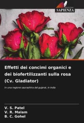 Effetti dei concimi organici e dei biofertilizzanti sulla rosa (Cv ...