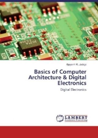 Basics of Computer Architecture & Digital Electronics - Literatura obcojęzyczna - Ceny i opinie ...
