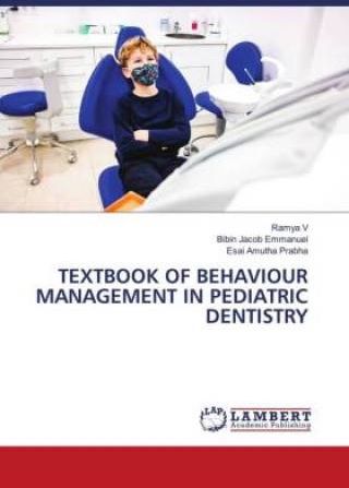 TEXTBOOK OF BEHAVIOUR MANAGEMENT IN PEDIATRIC DENTISTRY - Literatura ...