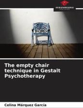 The empty chair technique in Gestalt Psychotherapy - Literatura ...
