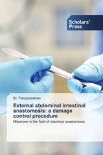 External abdominal intestinal anastomosis: a damage control procedure ...