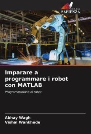 Imparare a programmare i robot con MATLAB - Literatura obcojęzyczna ...