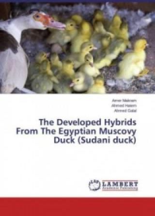 The Developed Hybrids From The Egyptian Muscovy Duck (Sudani duck ...