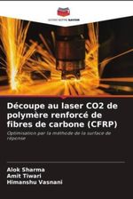 Découpe au laser CO2 de polym?re renforcé de fibres de carbone (CFRP) - Literatura obcojęzyczna ...