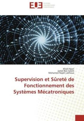 Supervision et S?reté de Fonctionnement des Syst?mes Mécatroniques - Literatura obcojęzyczna ...