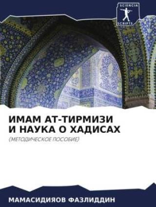 IMAM AT-TIRMIZI I NAUKA O HADISAH - Literatura obcojęzyczna - Ceny i ...