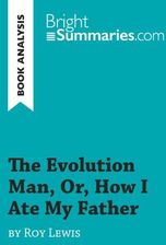 The Evolution Man, Or, How I Ate My Father by Roy Lewis (Book Analysis ...