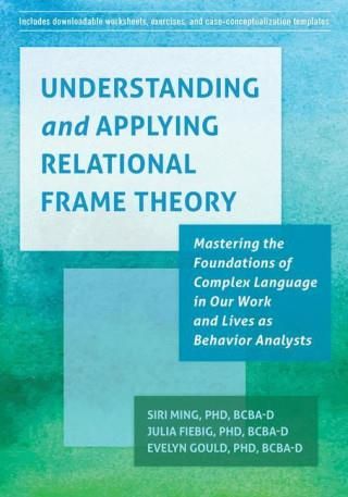 Understanding and Applying Relational Frame Theory - Literatura obcojęzyczna - Ceny i opinie ...