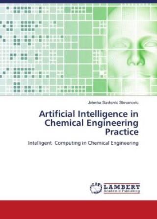 Artificial Intelligence in Chemical Engineering Practice - Literatura ...