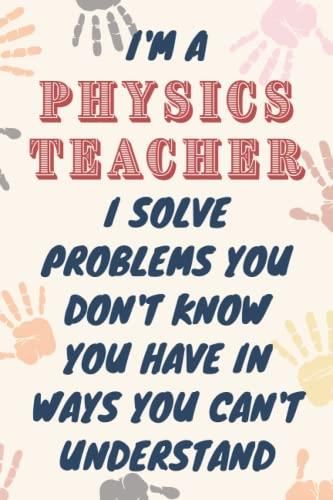 Independently Published Physics Teacher Gifts: Blank Lined Journal ...