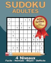 Sudoku Adultes 400 Grilles Avec Solutions: Sudoku Adulte Grand Format ...