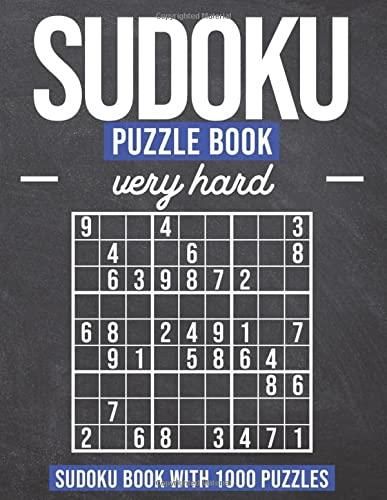 Sudoku Puzzle Book Very Hard: Sudoku Puzzle Book with 1000 Puzzles ...