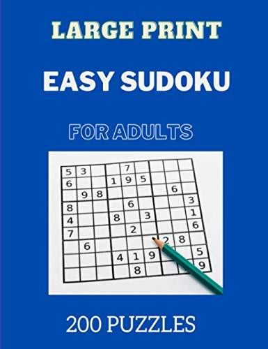 Large Print Easy Sudoku For Adults 200 Puzzles: Sudoku puzzle book with ...