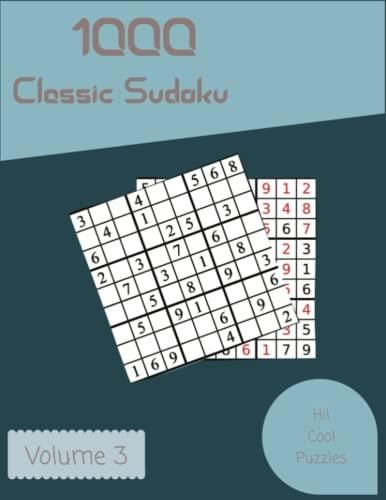 Hi! 1000 Cool Classic Sudoku Puzzles Volume 3: A Memorable Collection ...