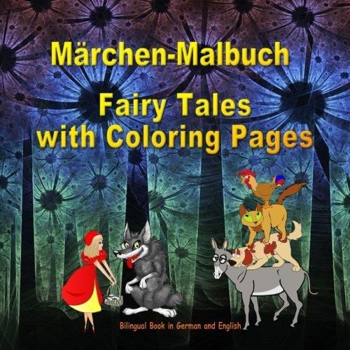 Märchen-Malbuch. Fairy Tales with Coloring Pages. Bilingual Book in ...