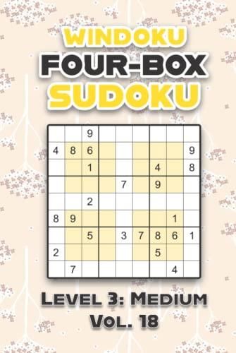 Windoku Four-Box Sudoku Level 3: Medium Vol. 18: Play Sudoku 9x9 Nine ...