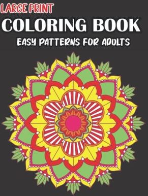 large print coloring book easy patterns for adults