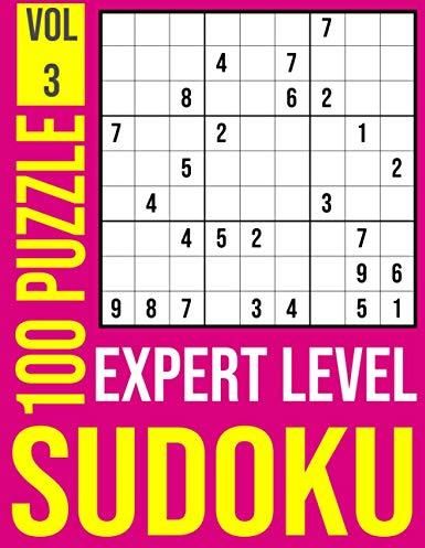 Sudoku Expert Level: 100 Puzzle (Volume 3) with solution, Train your ...