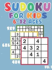 Sudoku for kids 6-12 ages: Very Easy to Medium (4x4, 6x6, 9x9) Sudoku ...
