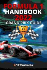Formula 1 Handbook 2022: Grand Prix Guide for F1 Fans - Literatura ...