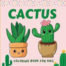 Cactus Coloring Book for Kids: Cute Unique Illustrations of Cactus ...
